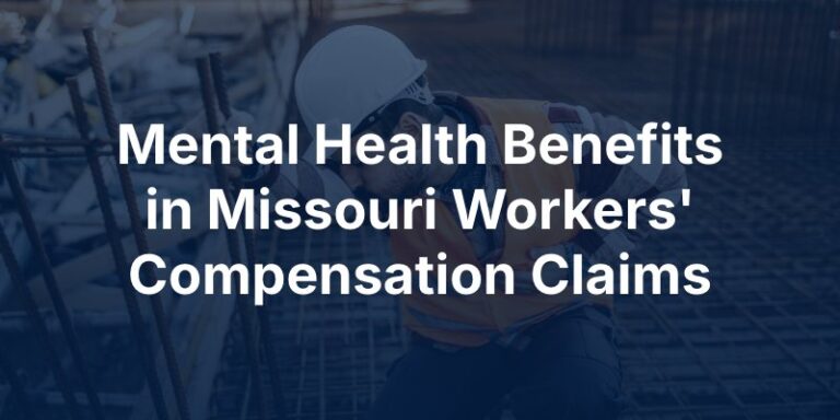Mental Health Benefits in Missouri Workers' Comp Claims